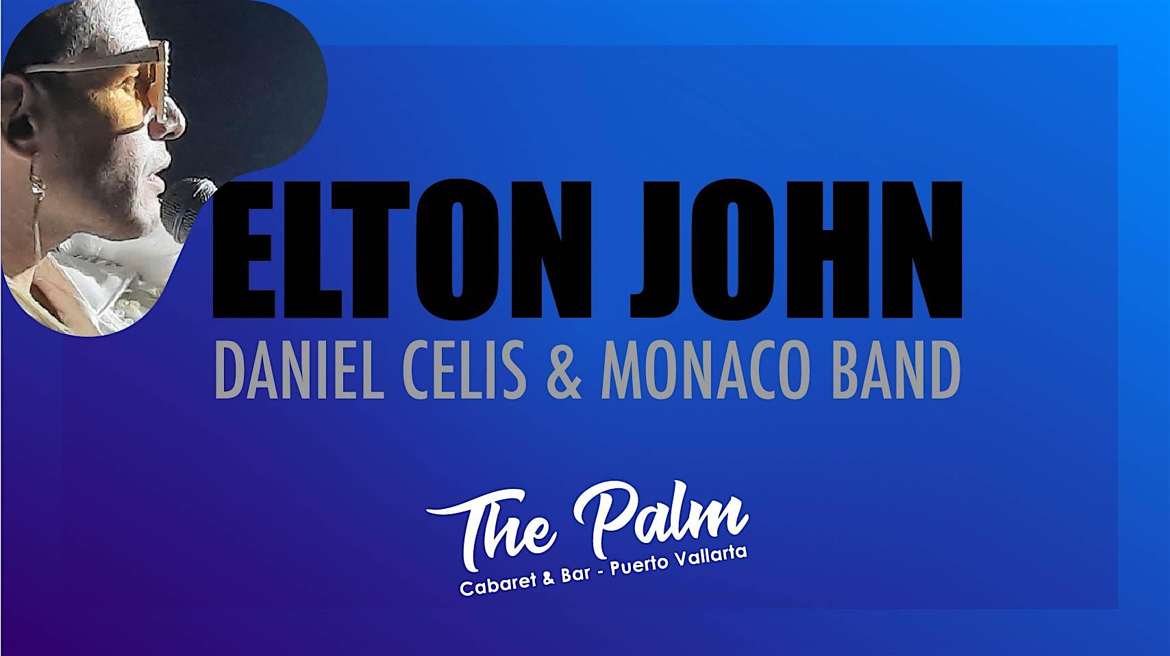 Elton John – LIVE (Monaco Band) – The Palm Cabaret